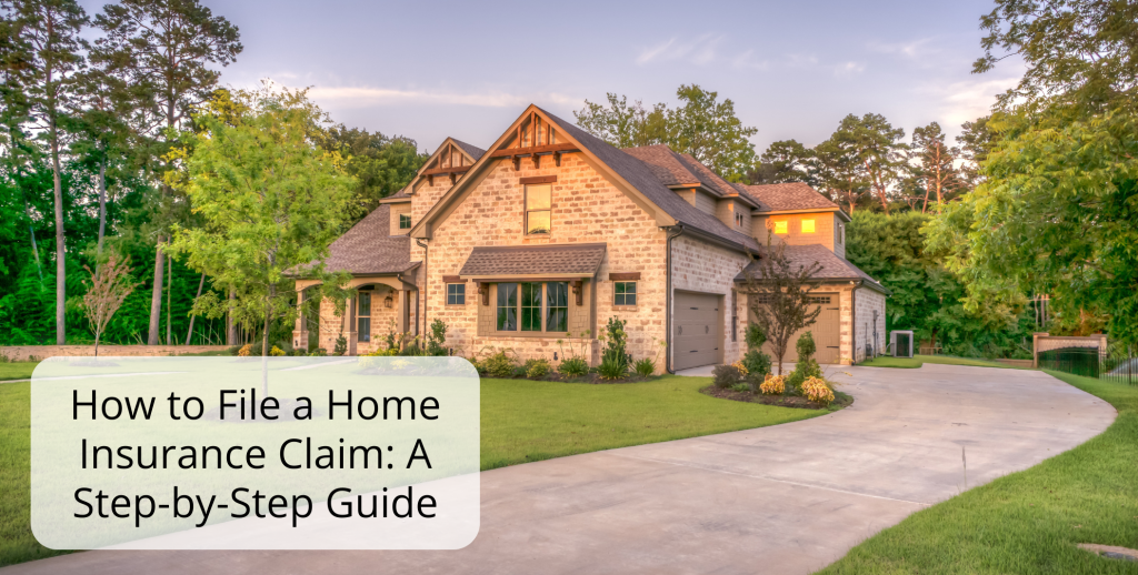 How to File a Home Insurance Claim: A Step-by-Step Guide - Siler ...